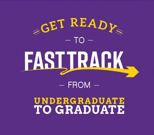 Fast Track From Undergraduate to Graduate | Graduate Studies
