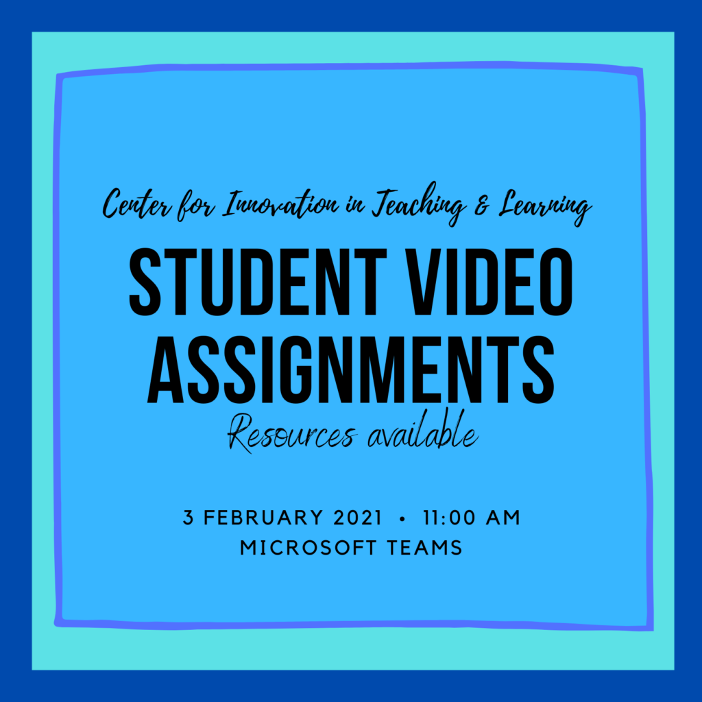 CITL Technology Workshop: Student Video Assignments, Resources ...