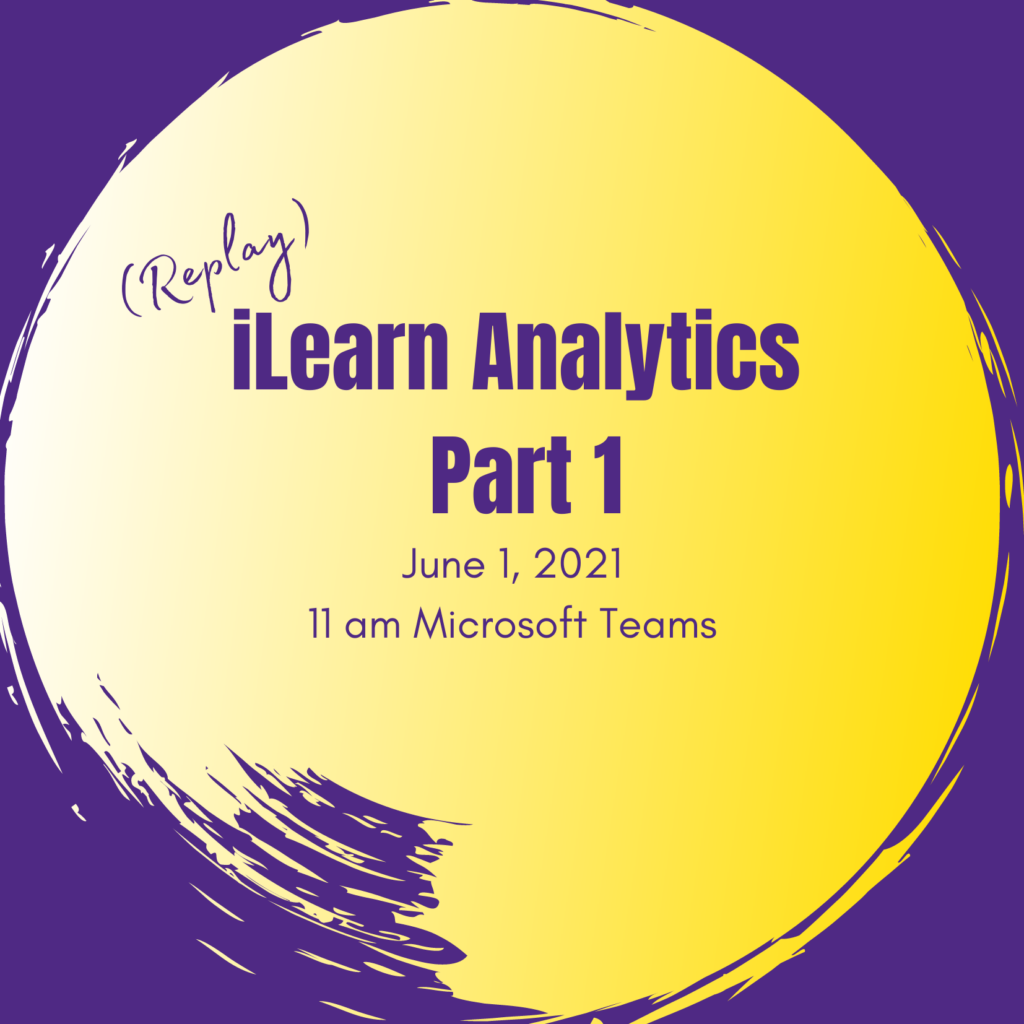 CITL: iLearn Course Analytics pt 1 (Replay) | Tech Times