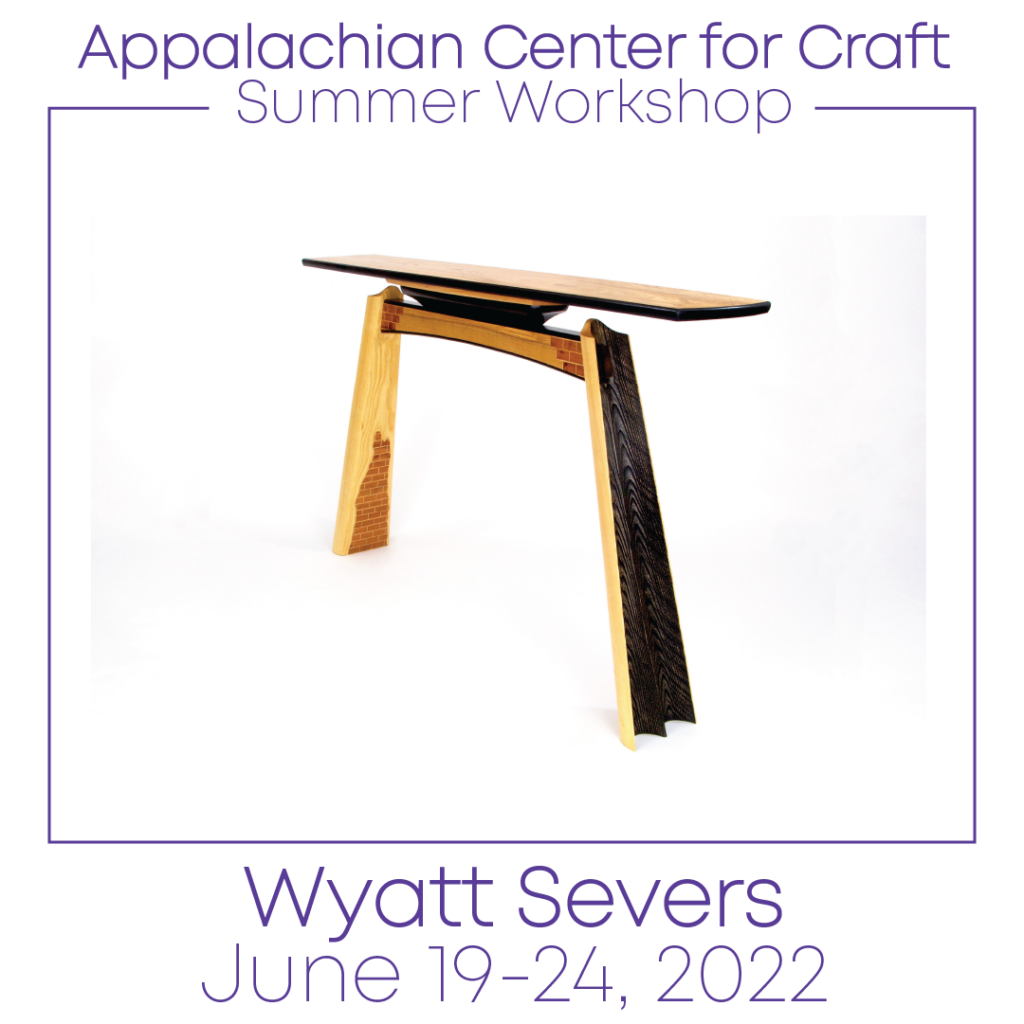 “Design, Build, Admire” Woodworking Workshop taught by Wyatt Severs ...