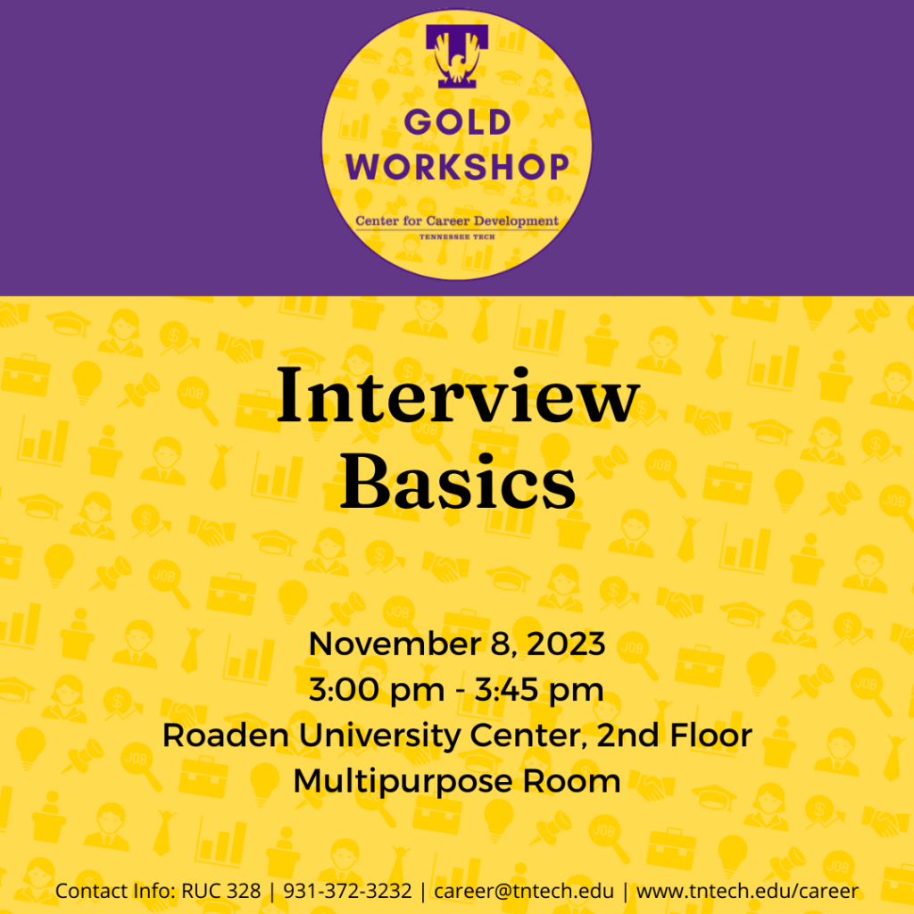 Gold Career Readiness Workshop Wednesday, November 8: Interview Basics ...